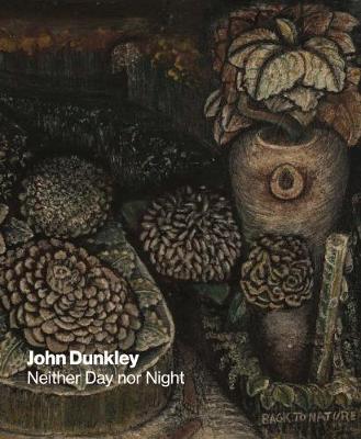 John Dunkley: Neither Day nor Night